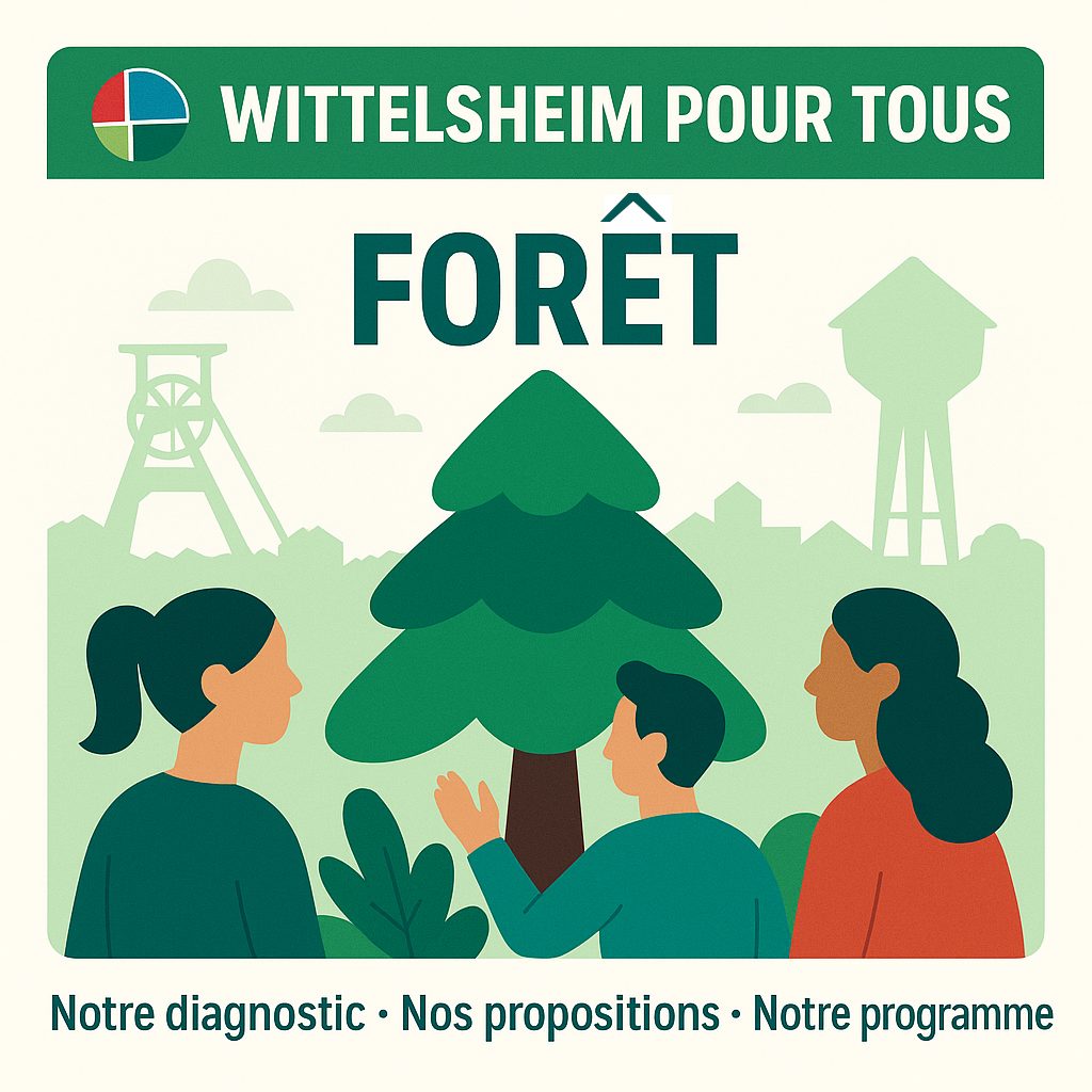 Forêt essentielle à Wittelsheim – Wittelsheim pour tous – Municipales 2026